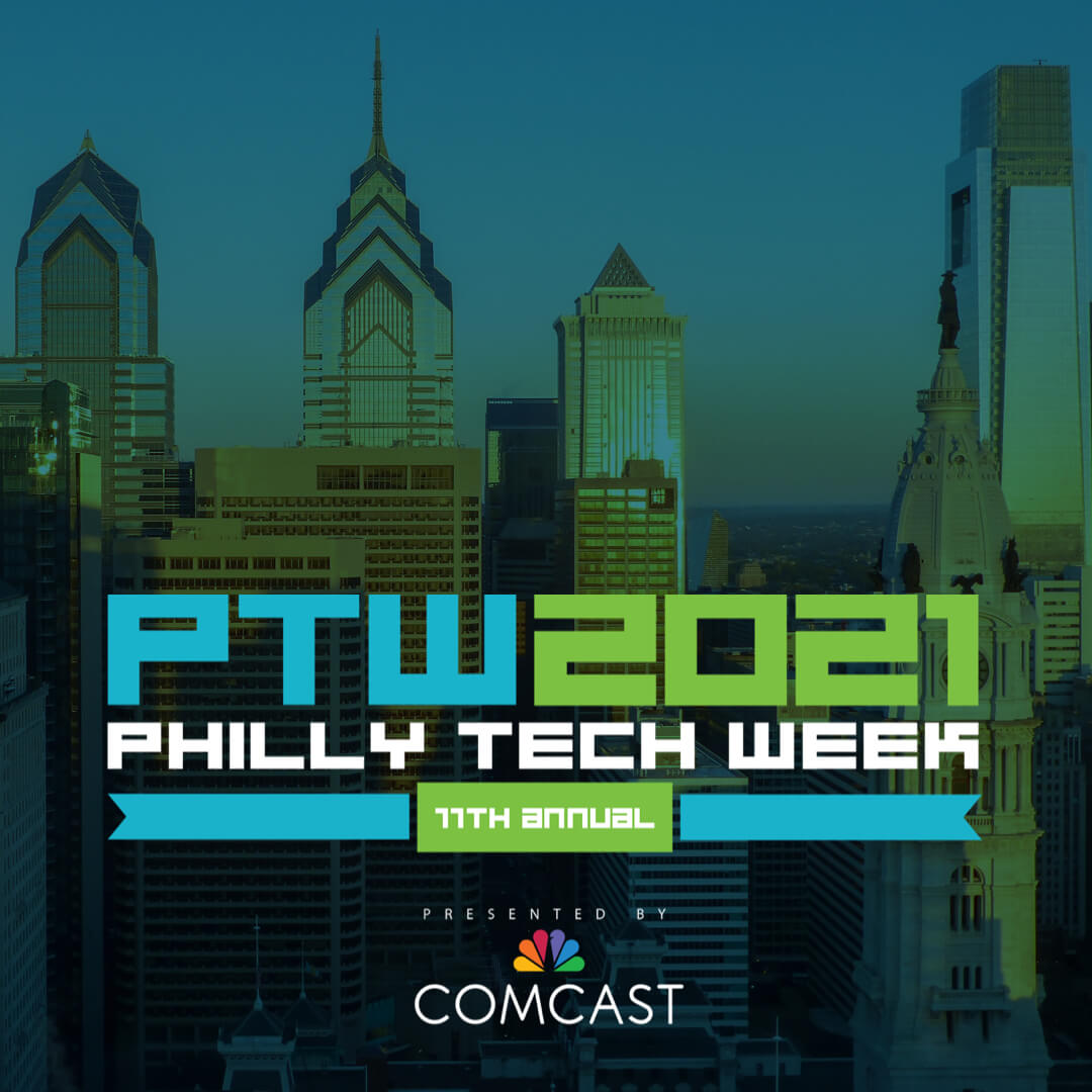Philly Tech Week 2021 - What to Do! - BrainDo